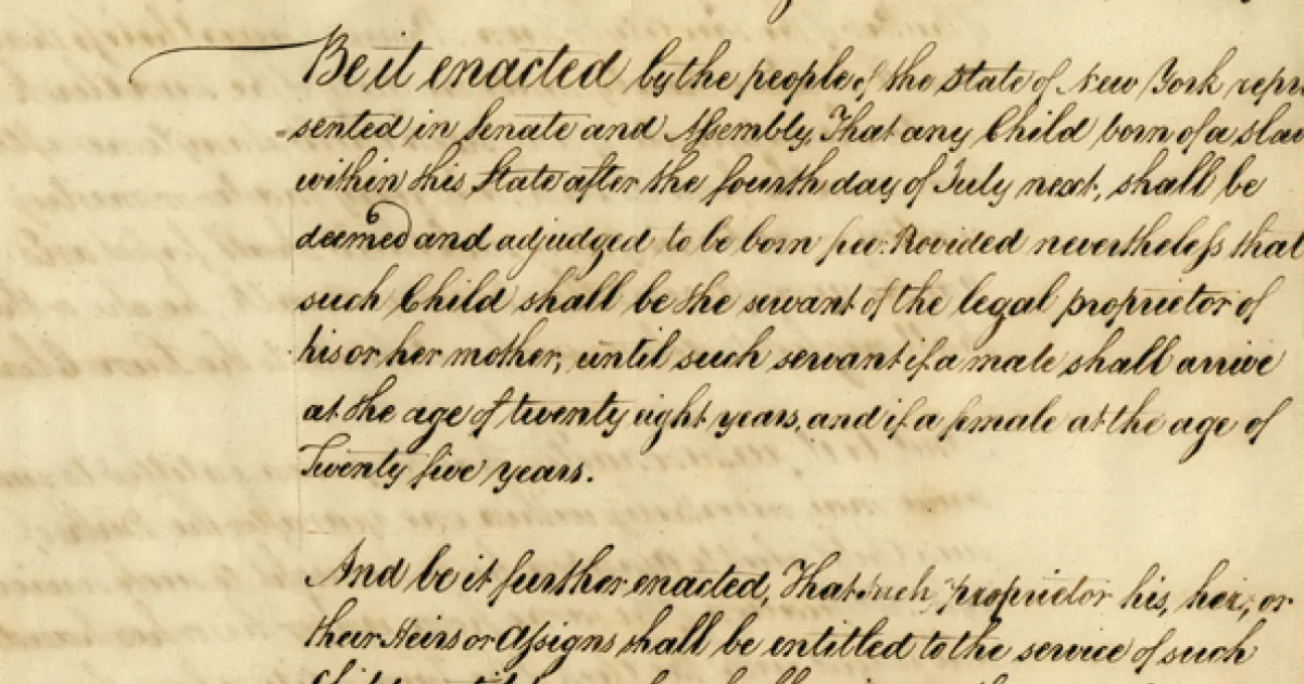 An Act for the Gradual Abolition of Slavery, New York State, 1799 ...